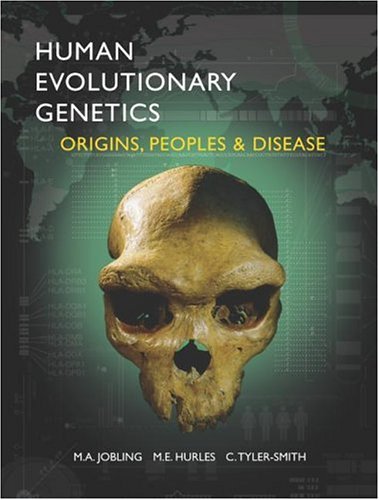 Human Evolutionary Genetics: Origins, Peoples and Disease ...