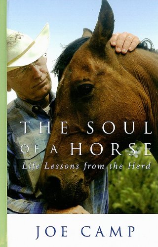 The Soul of a Horse: Life Lessons from the Herd: Camp, Joe ...