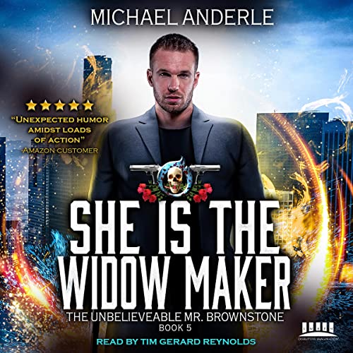 Amazon.com: She Is the Widow Maker: The Unbelievable Mr. Brownstone ...