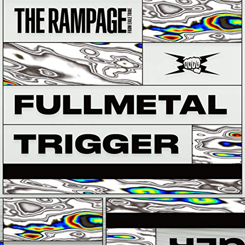Amazon.co.jp: FULLMETAL TRIGGER : THE RAMPAGE from EXILE TRIBE: デジタルミュージック