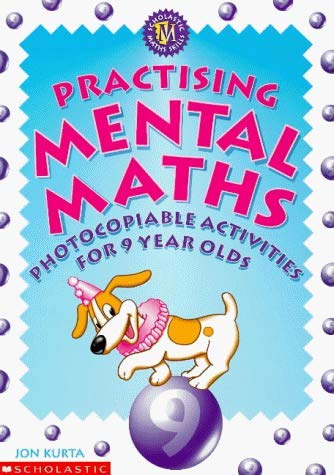 Practising Mental Maths For 9 Year Olds (Practising Mental Maths S ...