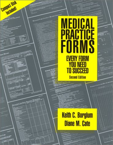 Medical Practice Forms: Every Form You Need to Succeed (Book with CD ...