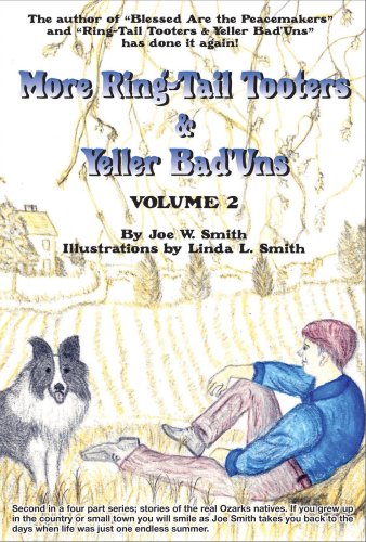 More Ring-Tail Tooters & Yeller Bad'Uns Vol. 2: Joe W. Smith, Linda L ...