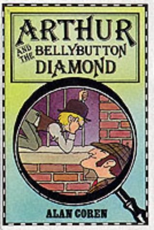 ARTHUR & THE BELLY BUTTON DIAMOND: Amazon.co.uk: Coren, Alan ...