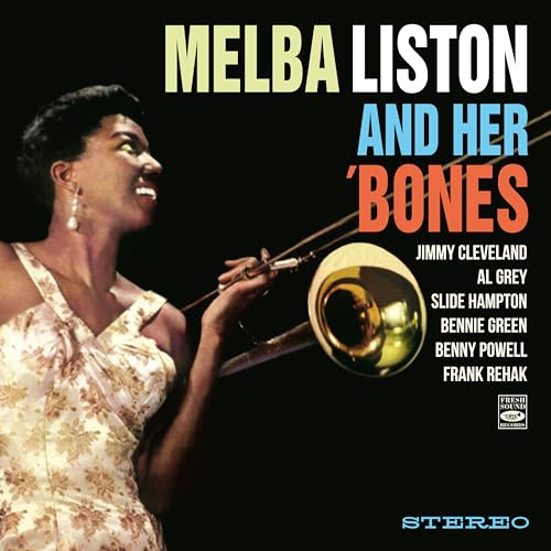 Spiele Melba Liston and Her Bones (Remastered. Stereo version) von ...