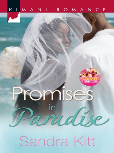 Promises in Paradise (Kimani Romance: Summer Brides Book 194) eBook ...