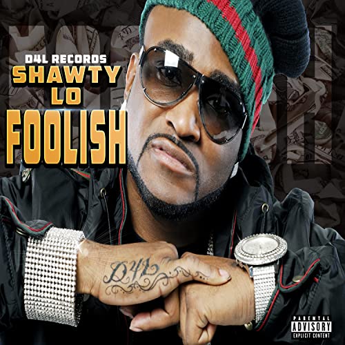 Play Foolish (2008 Remastered) by Shawty Lo on Amazon Music Unlimited