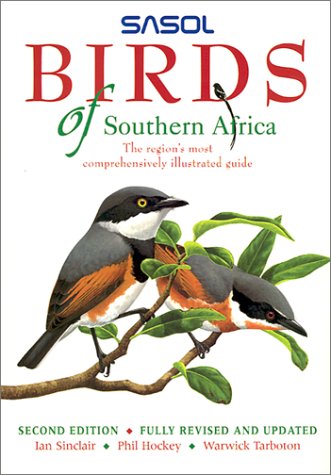 Sasol Birds of Southern Africa: Sinclair, J. C., Sinclair, Ian, Hockey ...