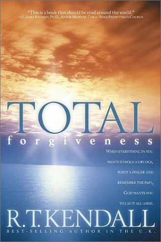 Total Forgiveness: Kendall, R. T.: 9780884198895: Amazon.com: Books