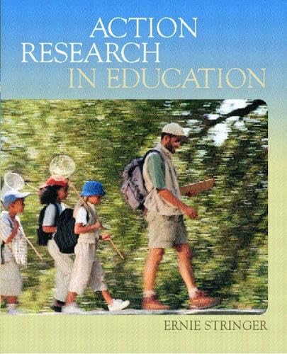 Action Research in Education: Stringer, Ernest T.: 9780130974259 ...