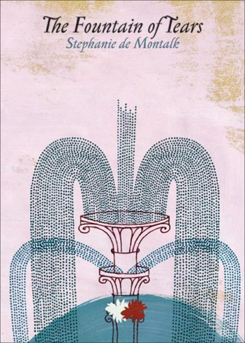 The Fountain of Tears: de Montalk, Stephanie: 9780864735317: Amazon.com ...