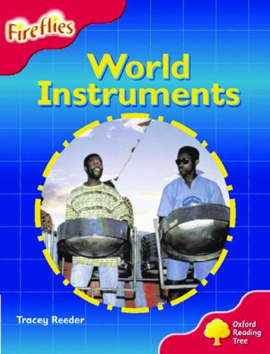 Oxford Reading Tree: Stage 4: Fireflies: World Instruments: Tracey ...