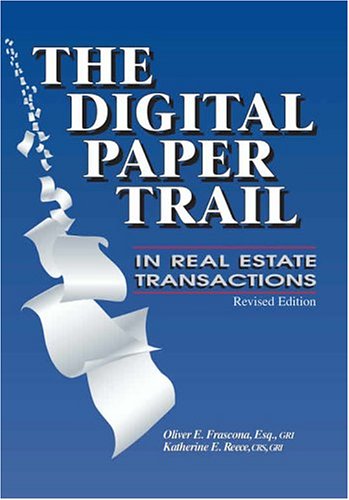 The Digital Paper Trail: In Real Estate Transactions : Forms, Letters ...