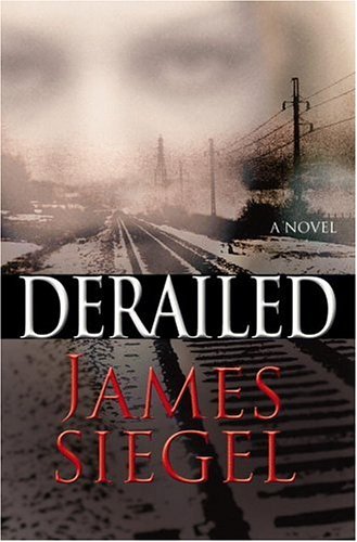 Amazon.com: Derailed: 9780892967612: James Siegel: Books