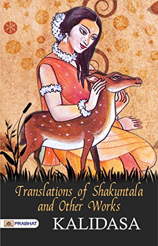 Amazon.com: Translations of Shakuntala and Other Works eBook : Kalidasa ...
