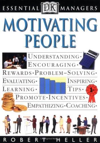 Essential Managers: Motivating People: Heller, Robert, Hindle, Tim ...