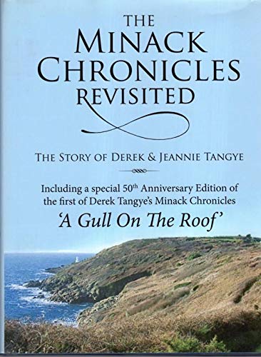 The Minack Chronicles Revisited: The Story of Derek & Jeannie Tangye ...