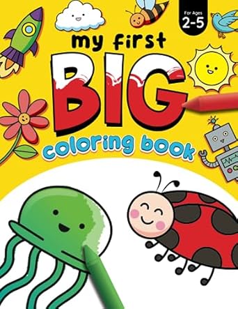 My First Big Coloring Book: Fun & Challenging | 105 illustrations of ...