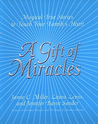 Amazon.com: A Gift of Miracles: Magical True Stories To Touch Your ...