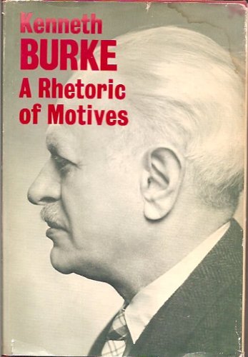 A Rhetoric of Motives: Burke, Kenneth: 9780520015456: Amazon.com: Books