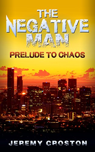 Amazon.com: The Negative Man: Prelude to Chaos (Pacific Station ...