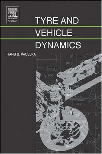 Tyre and Vehicle Dynamics : Pacejka, Hans B.: Amazon.it: Libri