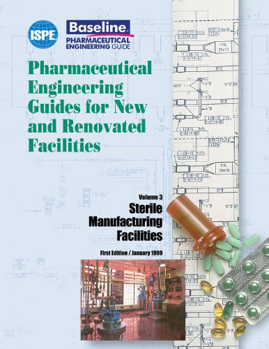 Sterile Manufacturing Facilities (Ispe Baseline Pharmaceutical ...