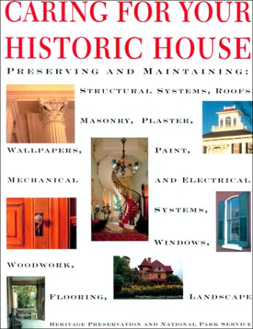 Amazon | Caring for Your Historic House | Bock, Gordon, United States ...