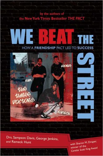 We Beat the Street: How a Friendship Led to Success: Sampson Davis ...