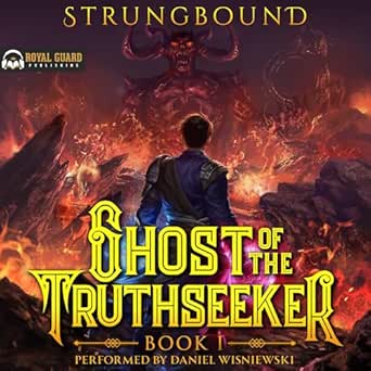 Amazon.com: Ghost of the Truthseeker 1: A LitRPG Adventure (Audible Audio Edition): Strungbound ...