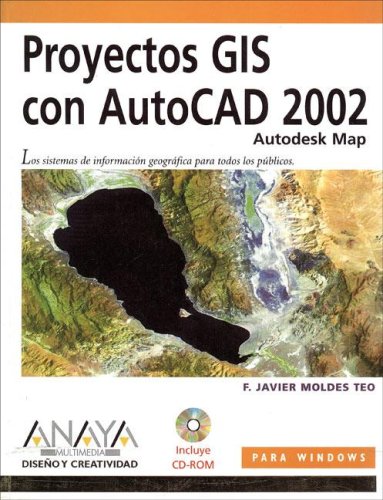Proyectos Gis con Autocad 2002, Autodesk Map / Gis Projects with ...