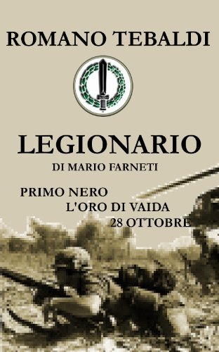 Romano Tebaldi Legionario (Italian Edition) - Kindle edition by Farneti ...