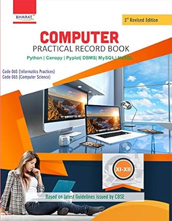 BHARAT- COMPUTER PRACTICAL RECORD BOOK FOR CLASS XI AND XII (INLUDES ...