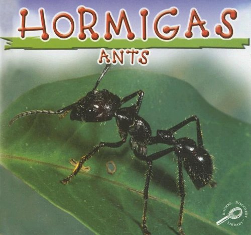 Hormigas: Ants (Biblioteca Del Descubrimiento De Los Insectos/insects ...