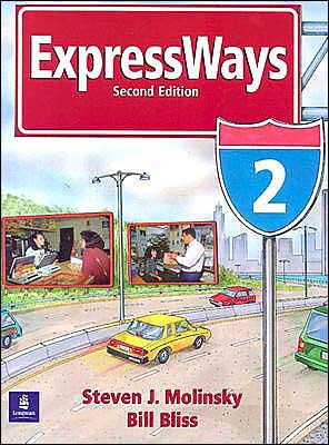 Expressways Book 2 2nd (second) edition Text Only: Steven J. Molinsky ...