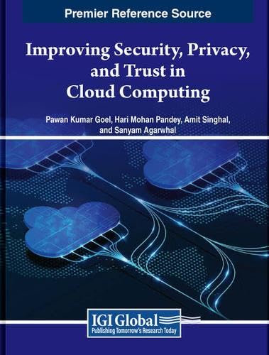 Buy Improving Security, Privacy, and Trust in Cloud Computing Book ...