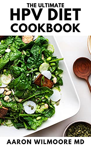 Amazon.com: THE ULTIMATE HPV DIET COOKBOOK: The Complete And Effective ...