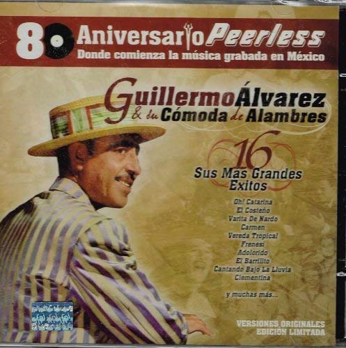 Guillermo Alvarez - Guillermo Alvarez (80 Aniversario 16 Sus Mas ...