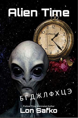 Alien Time eBook : Safko, Lon: Amazon.in: Kindle Store