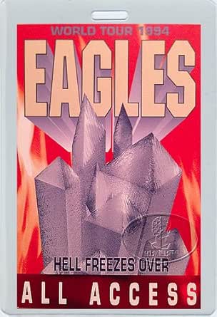 THE Eagles 1994 Hell Freezes Over Tour Laminated Backstage Pass at ...