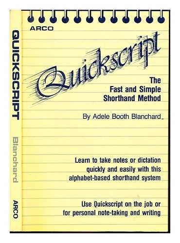 Quickscript: The Fast and Simple Shorthand Method: Adele Booth Blanchard: 9780668055727: Amazon ...