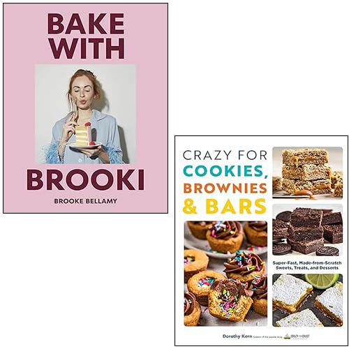 Bake with Brooki By Brooke Bellamy, Crazy For Cookies, Brownies & Bars ...