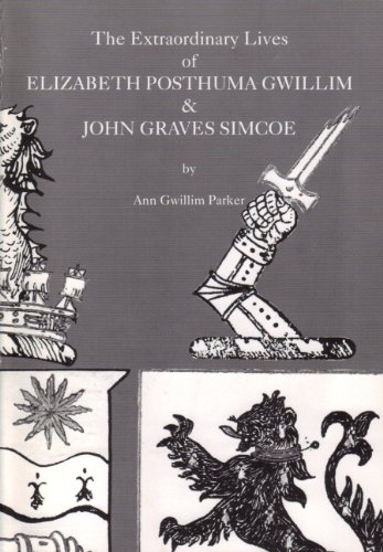 The Extraordinary Lives of Elizabeth Posthuma Gwillim & John Graves ...