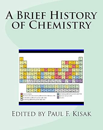 A Brief History of Chemistry : Kisak, Paul F: Amazon.co.za: Books