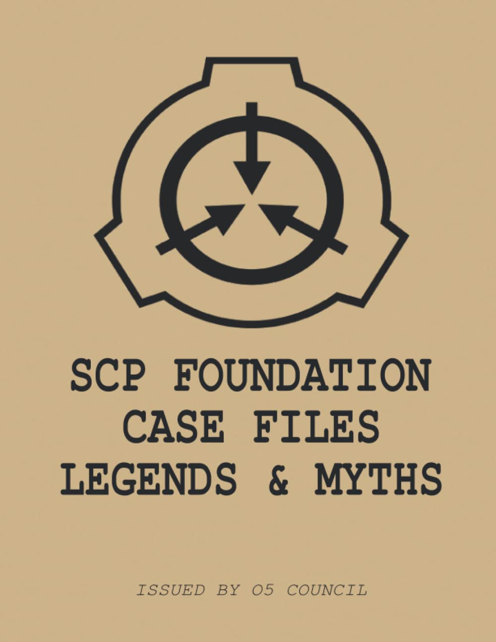 SCP Foundation Case Files: Legends and Myths (SCP Case Files): Council ...