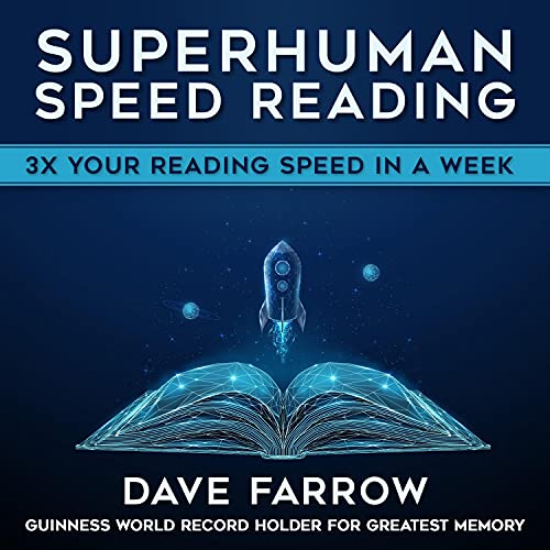 Superhuman Speed Reading: 3x Your Reading Speed in a Week (Audio ...