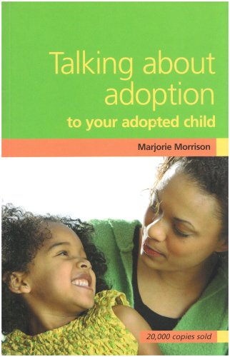 Talking About Adoption to Your Adopted Child: Marjorie Morrison ...