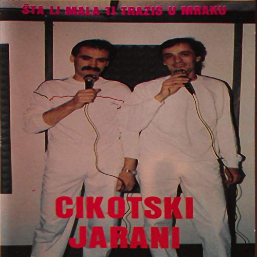 Amazon.co.jp: Šta mala tražiš u mraku : Cikotski Jarani: Digital Music