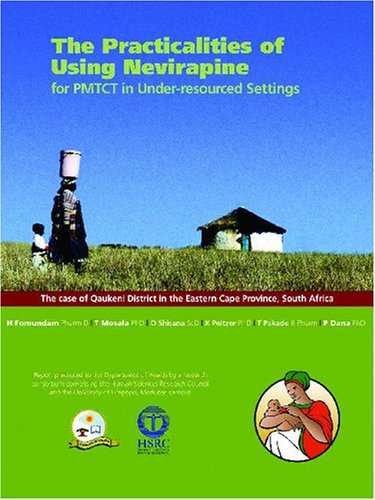 The Practicalities of Using Nevirapine for PMTCT in Under-resourced ...