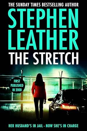 The Stretch (Stephen Leather Novels Book 13) eBook : Leather, Stephen ...